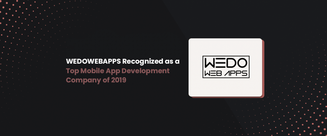 WeDoWebApps Is Renowned as the Top Mobile App Development Company By ...