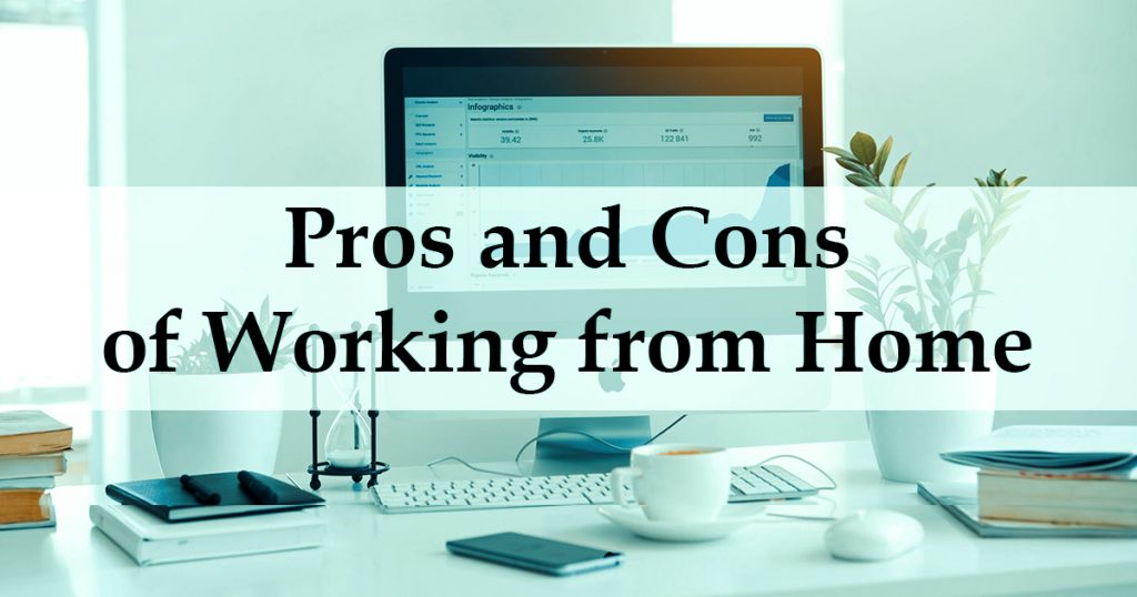 Want To Work From Home? Let’s Have Look Pros And Cons | GuestCanPost