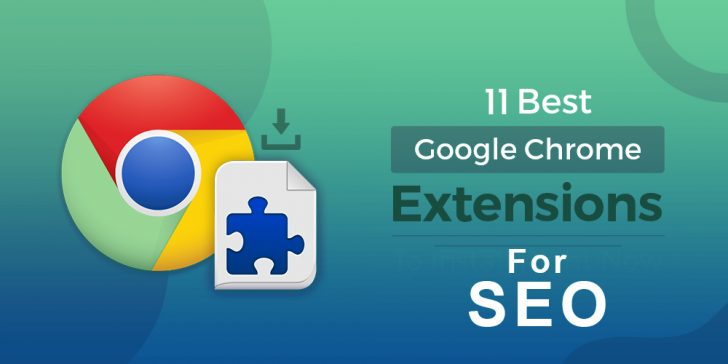 The 11 Best Google Chrome Extensions for SEO | GuestCanPost