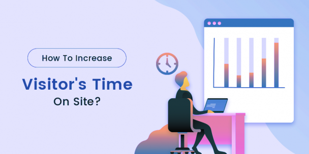 Ways to extend ‘Time on Site’ and Stick Your Visitors Around | GuestCanPost