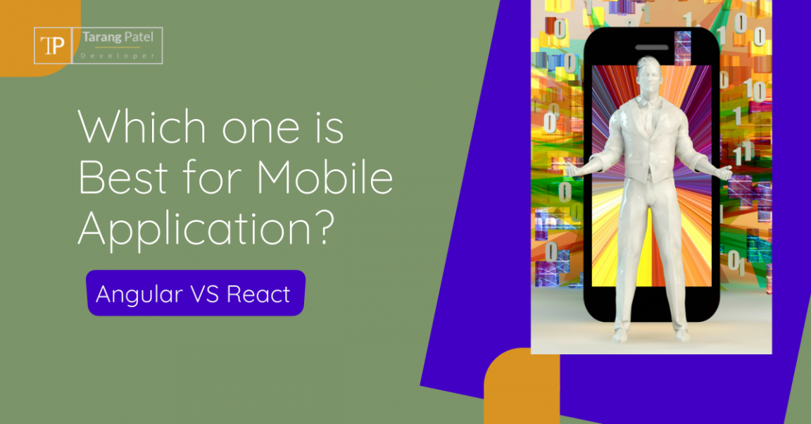 Angular vs. React which one is best for Mobile applications. | GuestCanPost