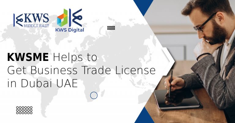KWSME Helps to Get Business Trade License in Dubai UAE | GuestCanPost