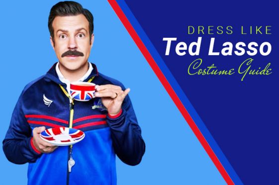 Dress Like Ted Lasso | Costume Guide | GuestCanPost