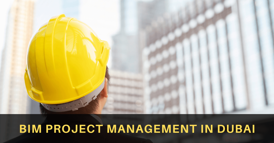 Adopting BIM Project Management in Dubai, UAE | GuestCanPost