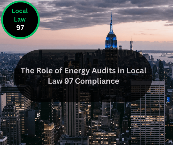 The Role of Energy Audits in Local Law 97 Compliance | GuestCanPost
