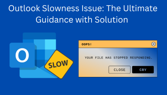 Outlook Slowness Issue: Know the Reason and Solution | GuestCanPost